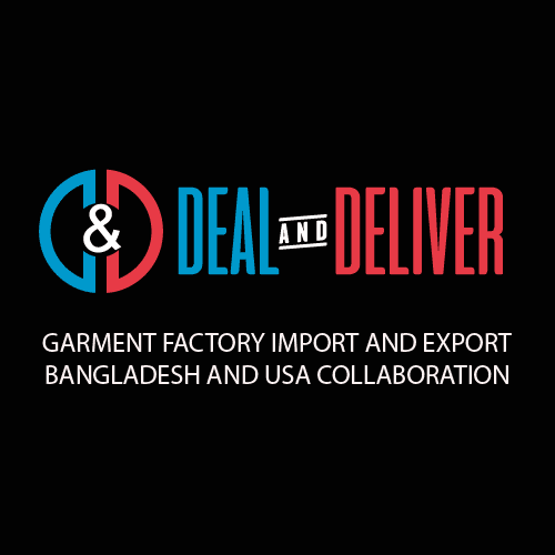 Deal and Deliver - Garments Factory Import and Export